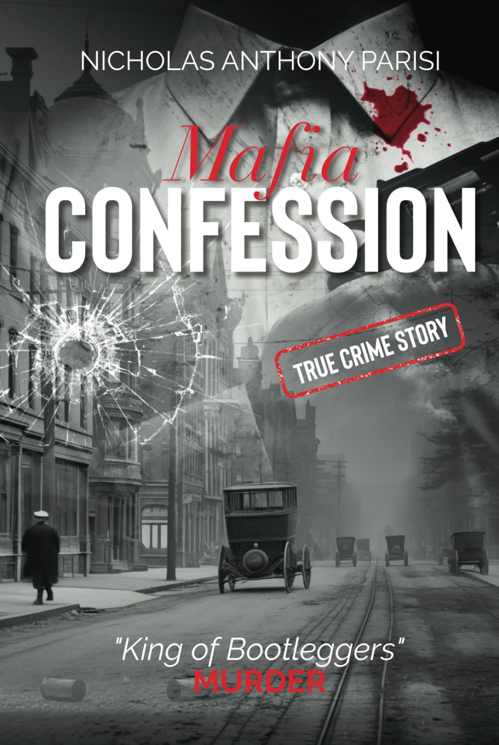 MAFIA CONFESSION: "King of Bootleggers" Murder (True Crime; Prohibition ...