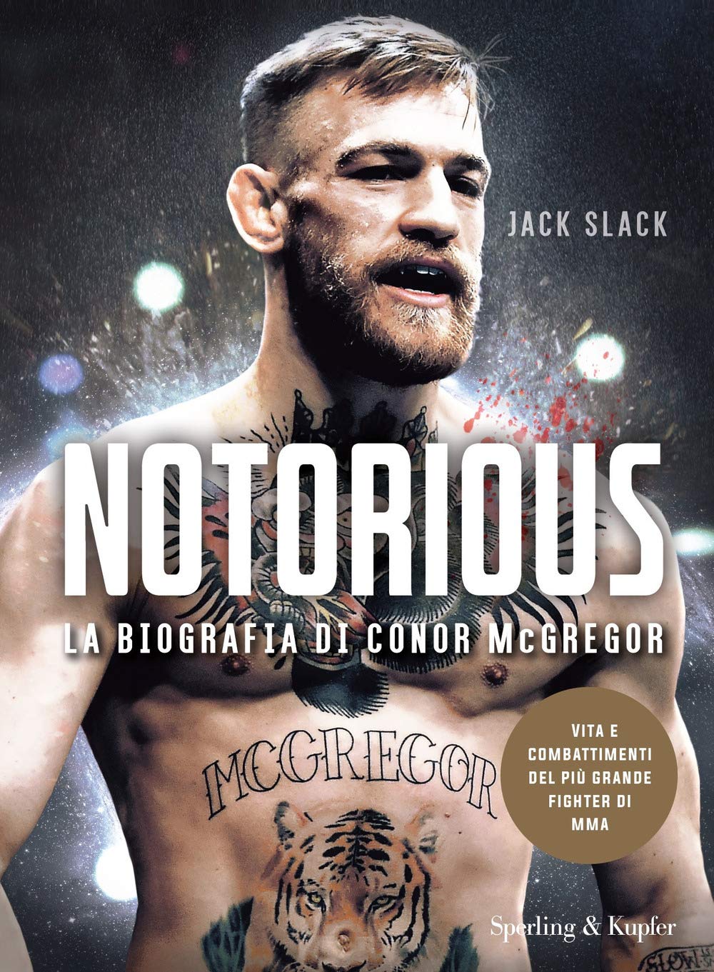 Amazon.it: Notorious. La biografia di Conor McGregor - Slack, Jack - Libri