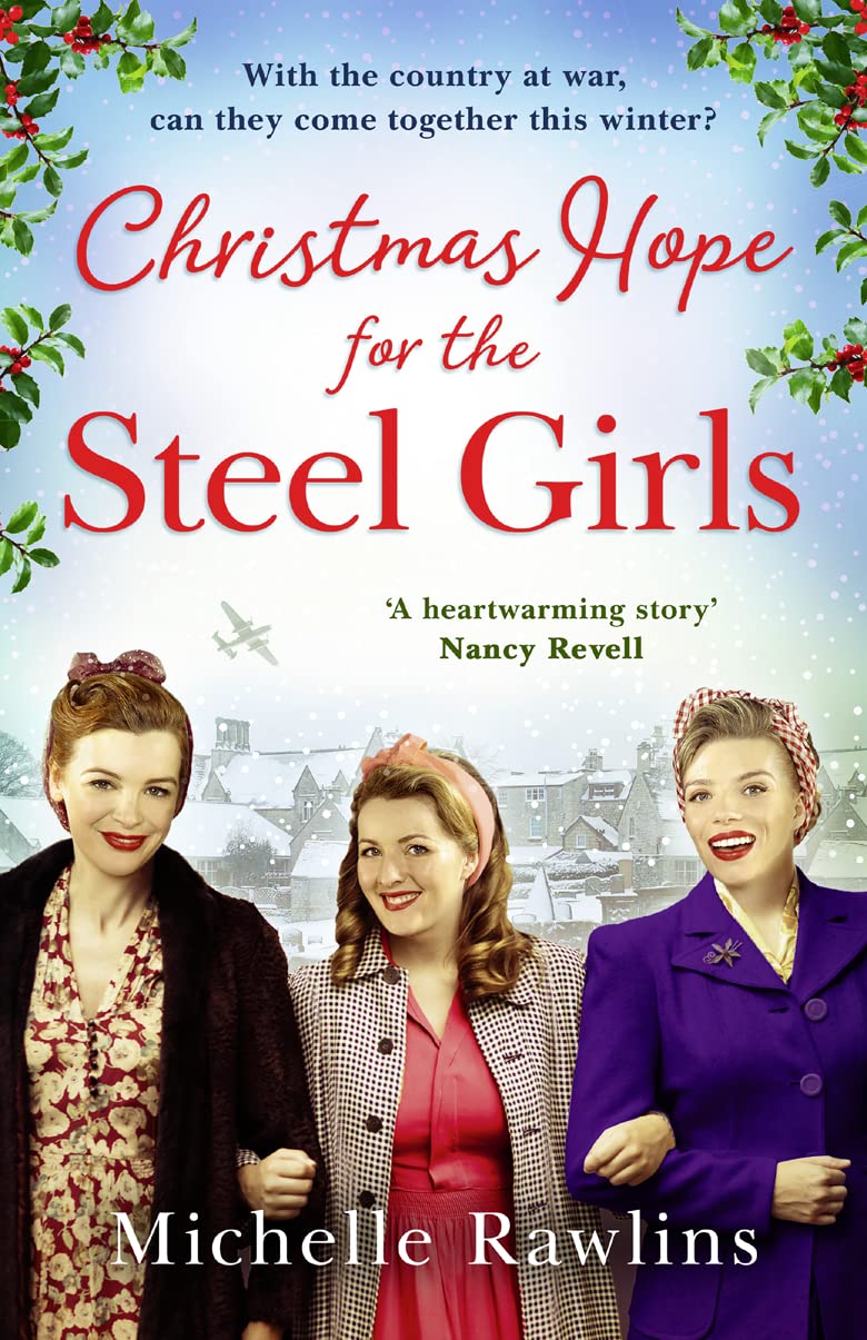 CHRISTMAS HOPE FOR THE STEEL GIRLS: The most heartwarming historical ...