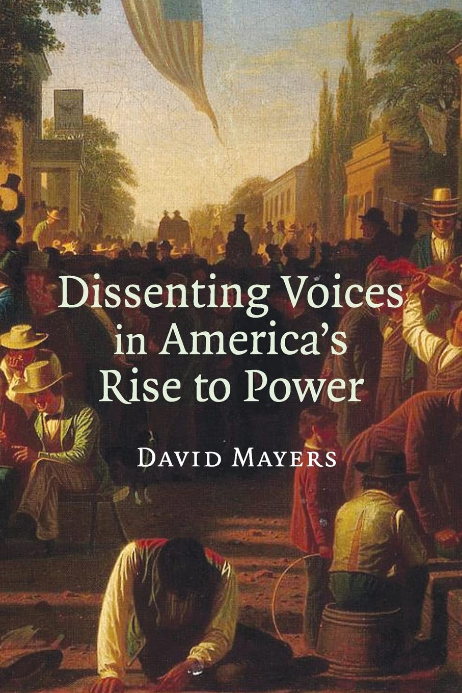 Amazon.com: Dissenting Voices in America's Rise to Power: 9780521694186 ...