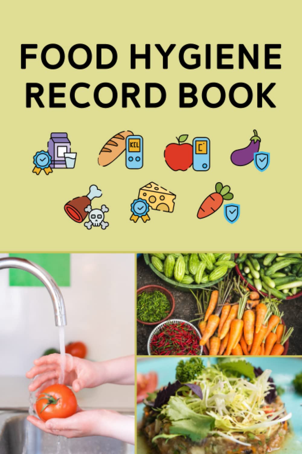 Buy Food Hygiene Record Book: Temperature Log Book, Food Waste Log ...