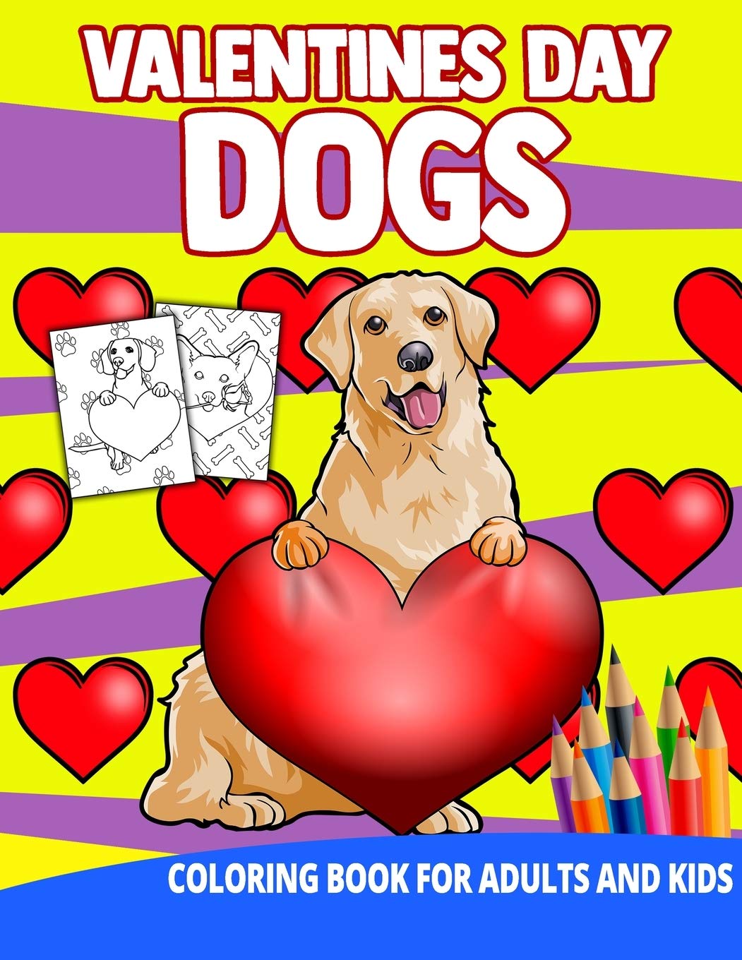 Valentines Day Dogs Coloring Book For Adults And Kids: Heart Flowers ...