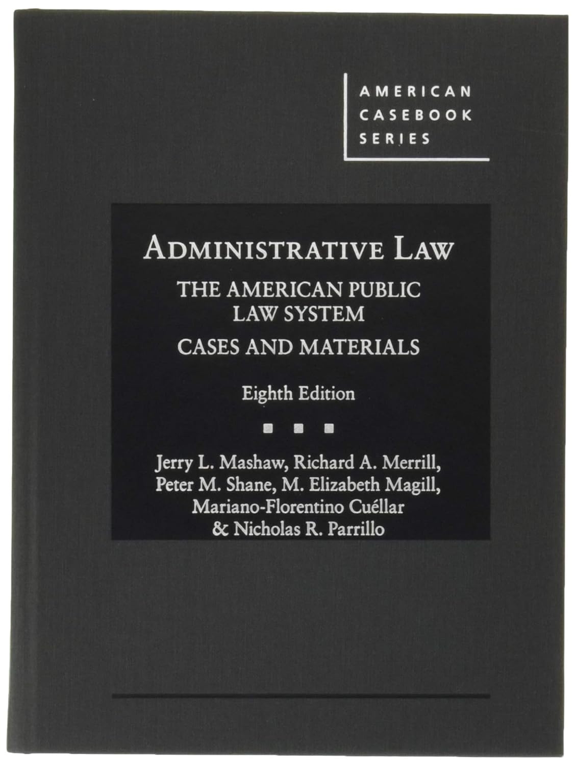 Administrative Law, The American Public Law System, Cases and Materials ...