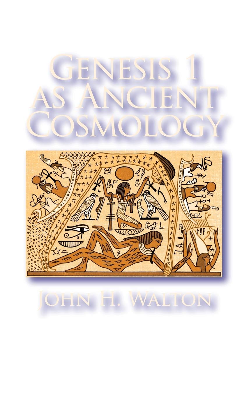 Genesis 1 as Ancient Cosmology : Walton, John H.: Amazon.com.au: Books