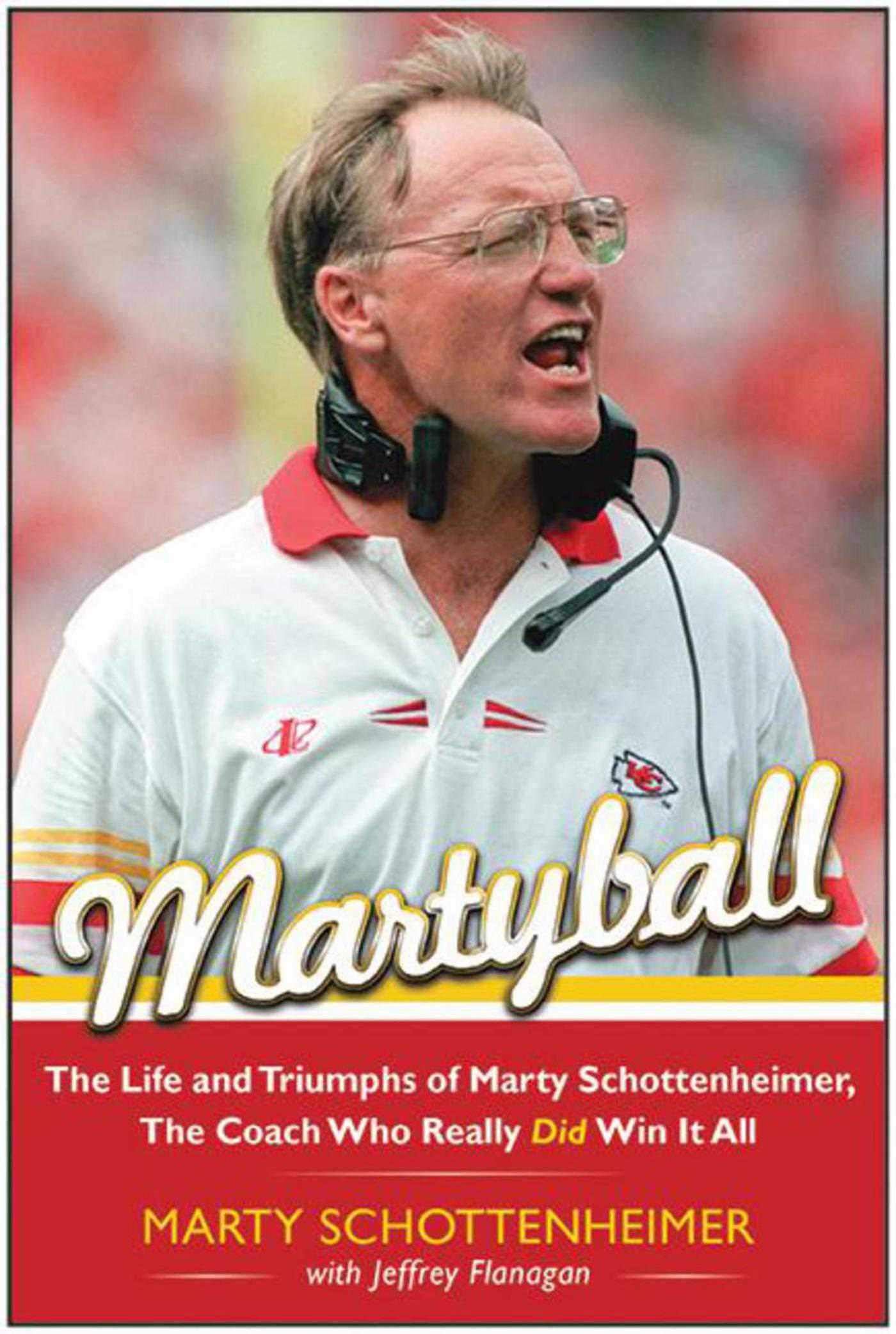 Amazon.com: Martyball!: The Life and Triumphs of Marty Schottenheimer ...