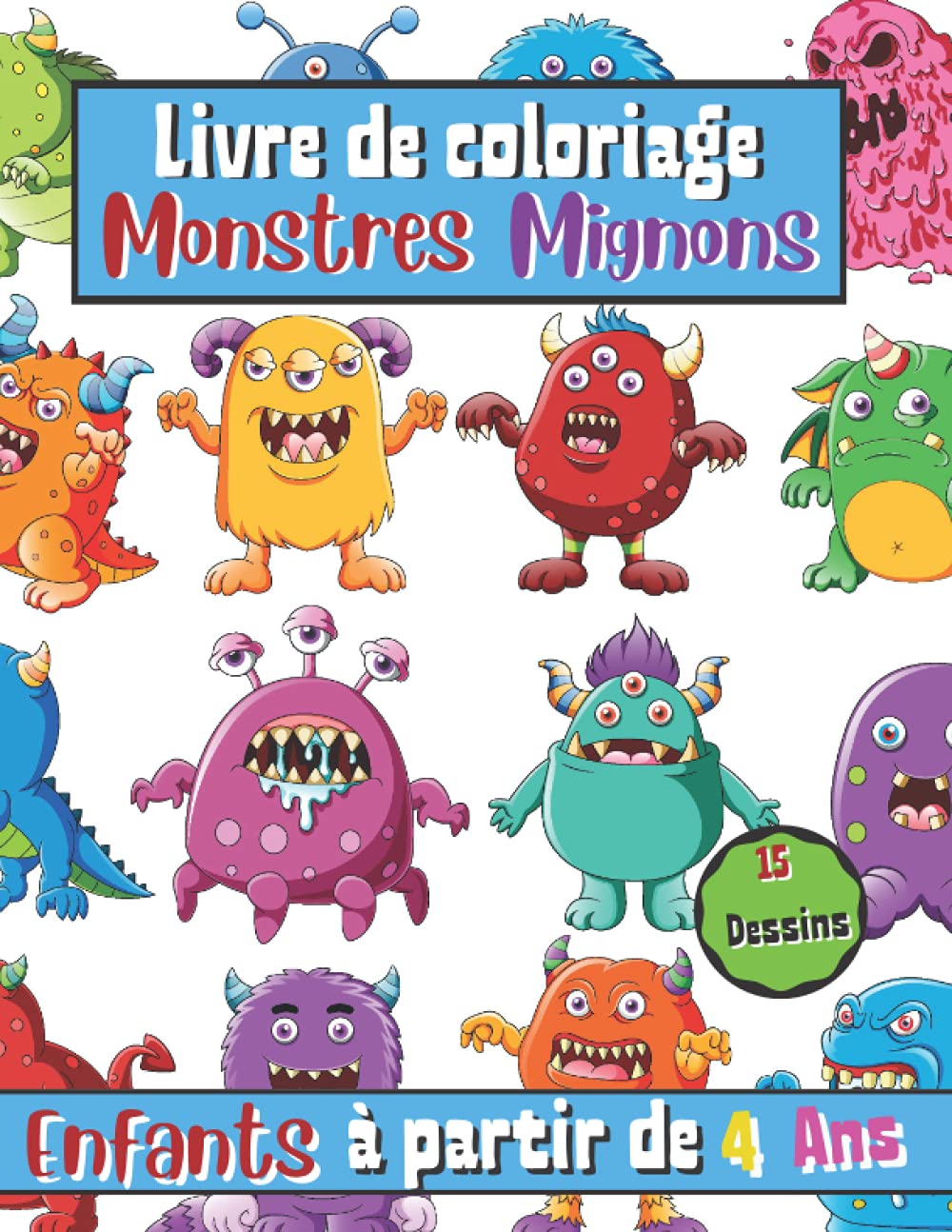 Buy LIVRE DE COLORIAGE MONSTRES MIGNONS ENFANTS À PARTIR DE 4 ANS ...