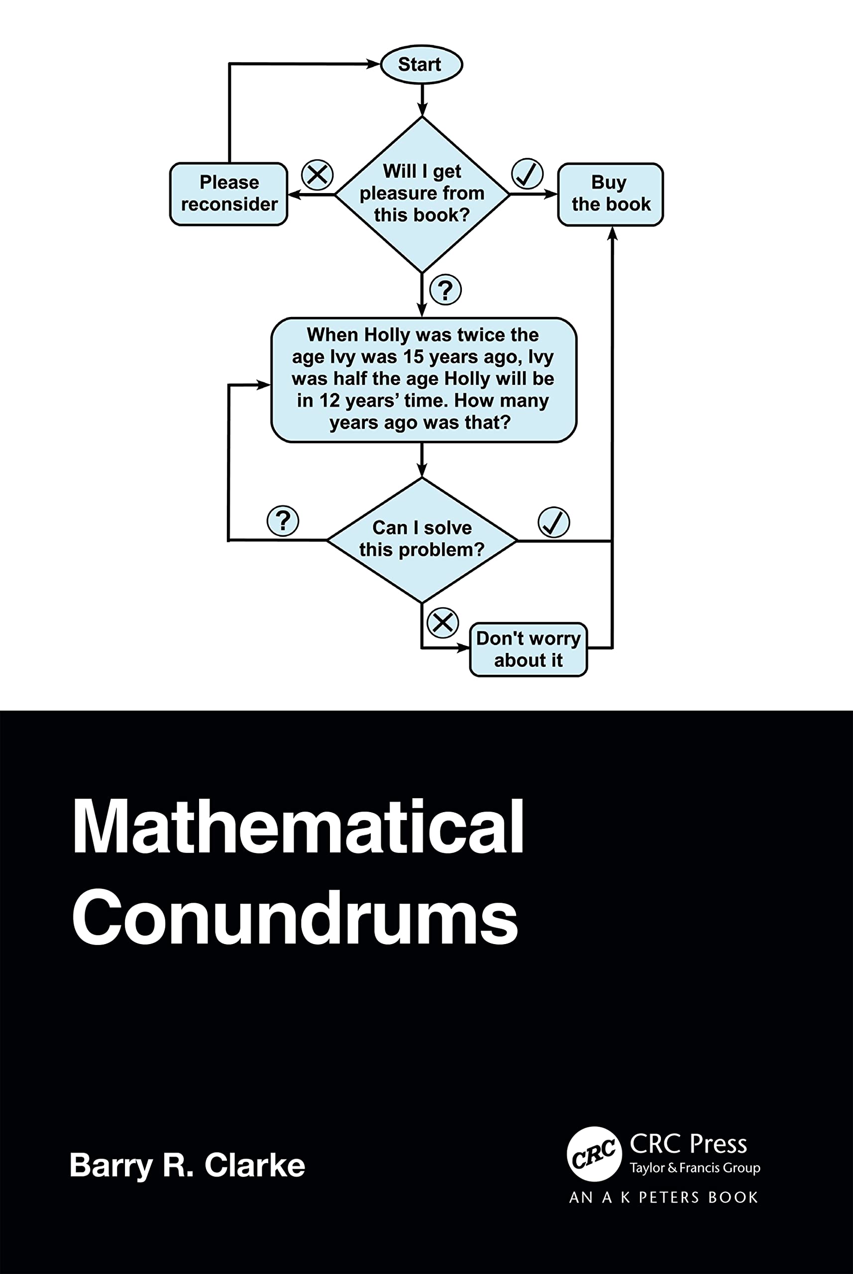 Mathematical Conundrums (AK Peters/CRC Recreational Mathematics Series ...