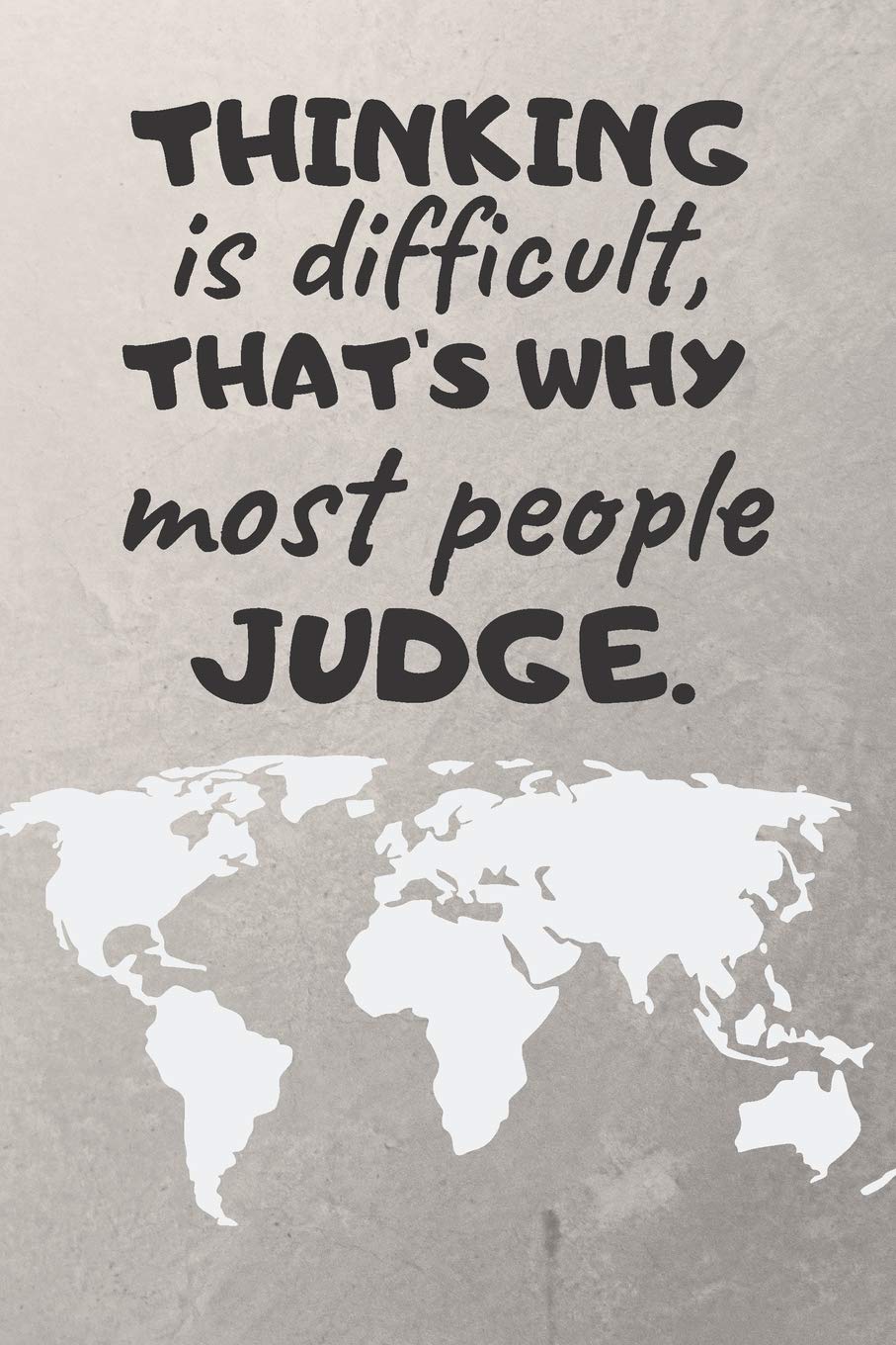Thinking is difficult, that's why most people judge.: Finance, EHJ ...