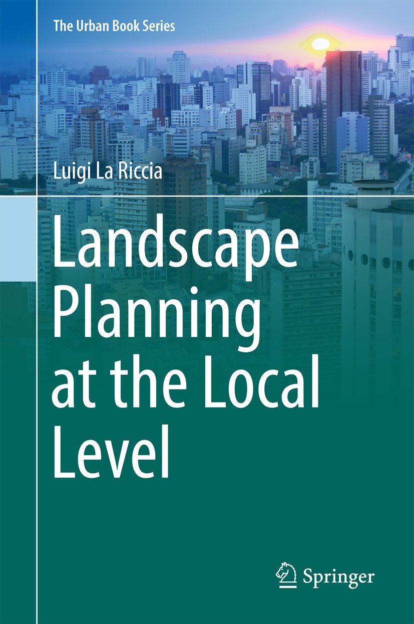 Landscape Planning at the Local Level (The Urban Book Series) - Kindle ...