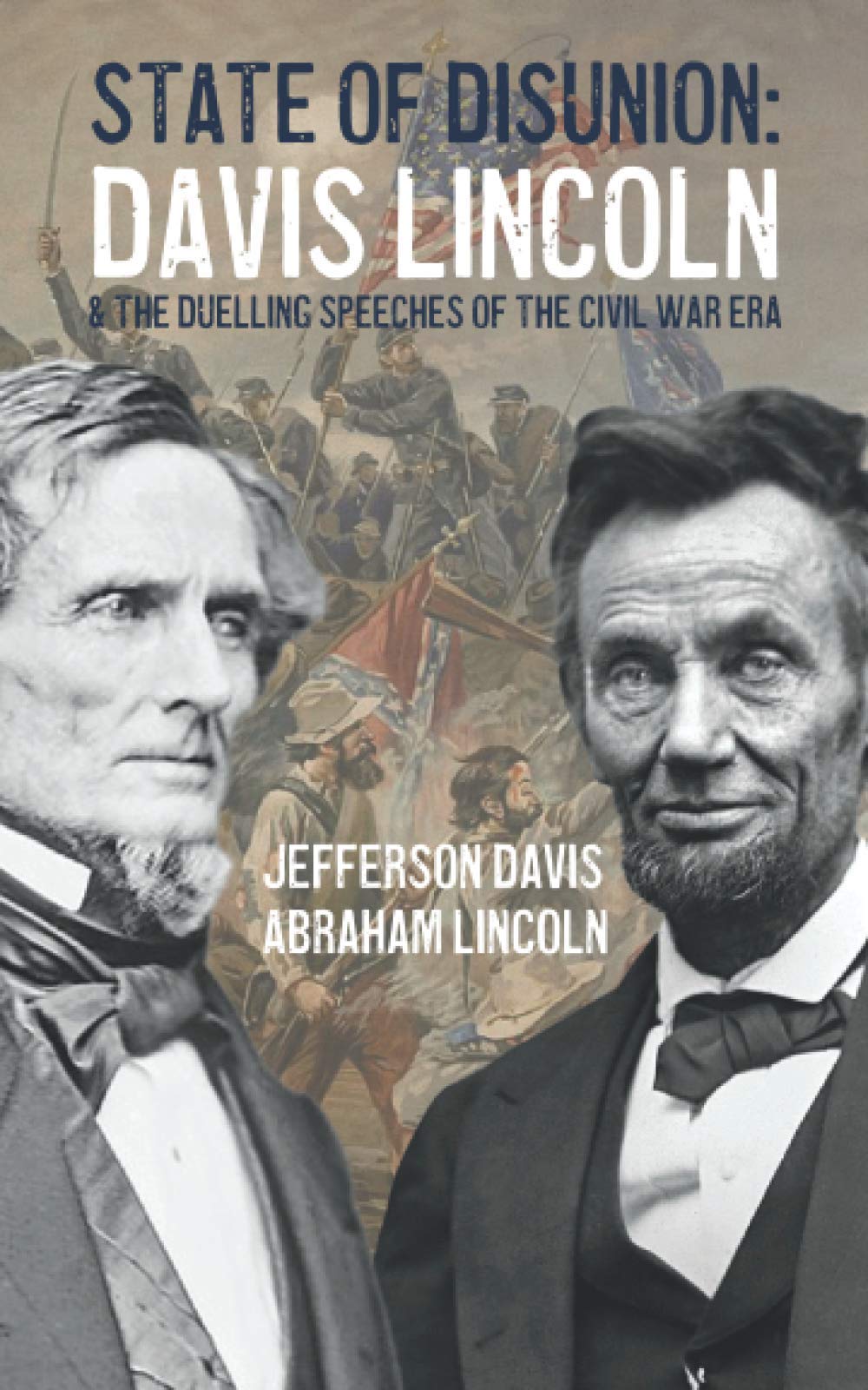 Jefferson Davis And Abraham Lincoln Look Alike