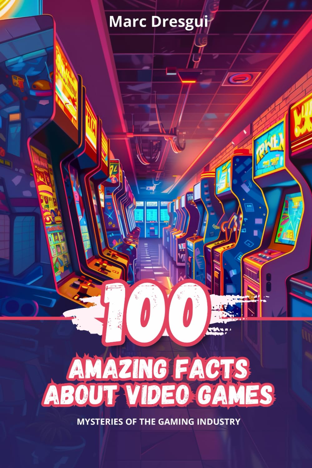 Amazon.com: 100 Amazing Facts about Video Games - From Pong to virtual ...