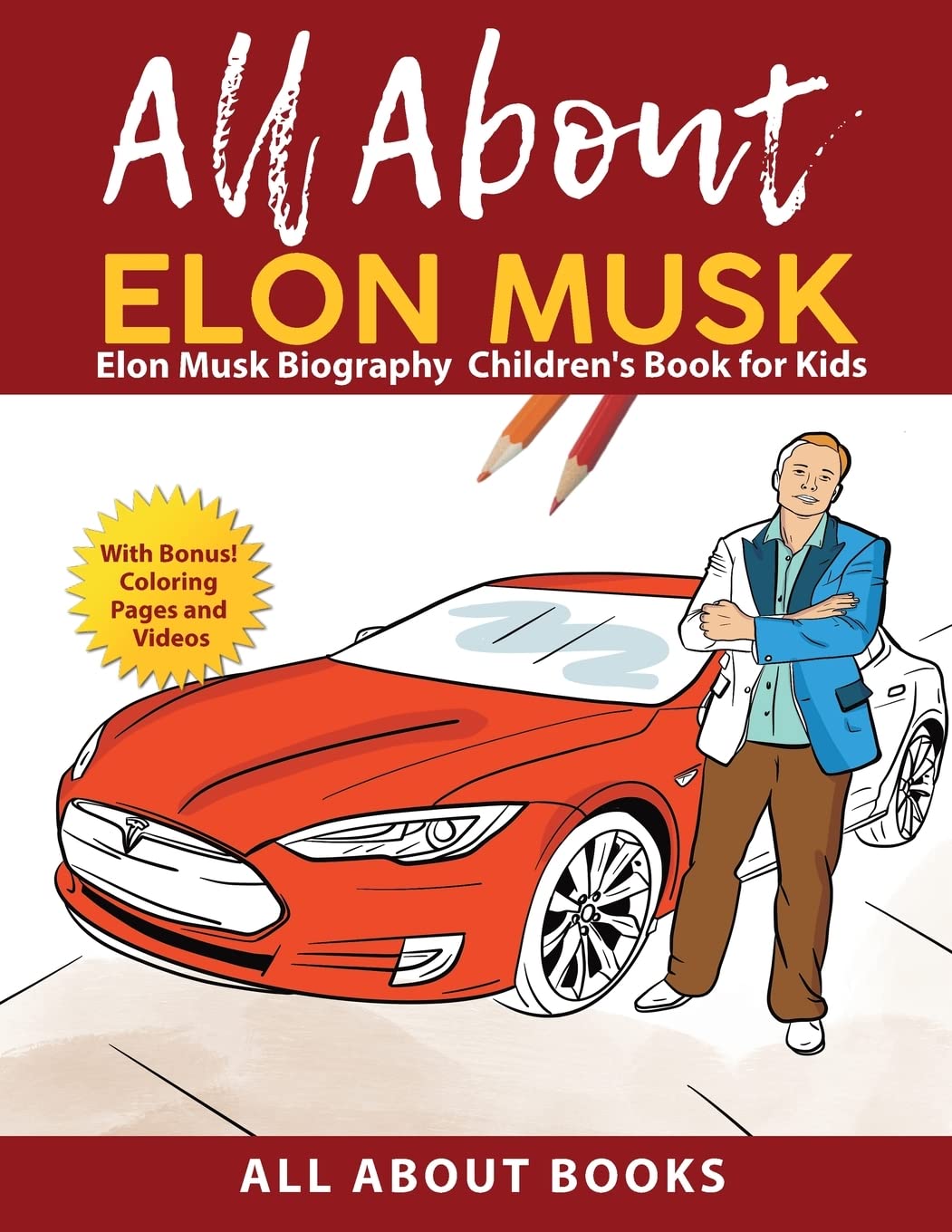 All About Elon Musk: Elon Musk Biography Children's Book for Kids (With ...