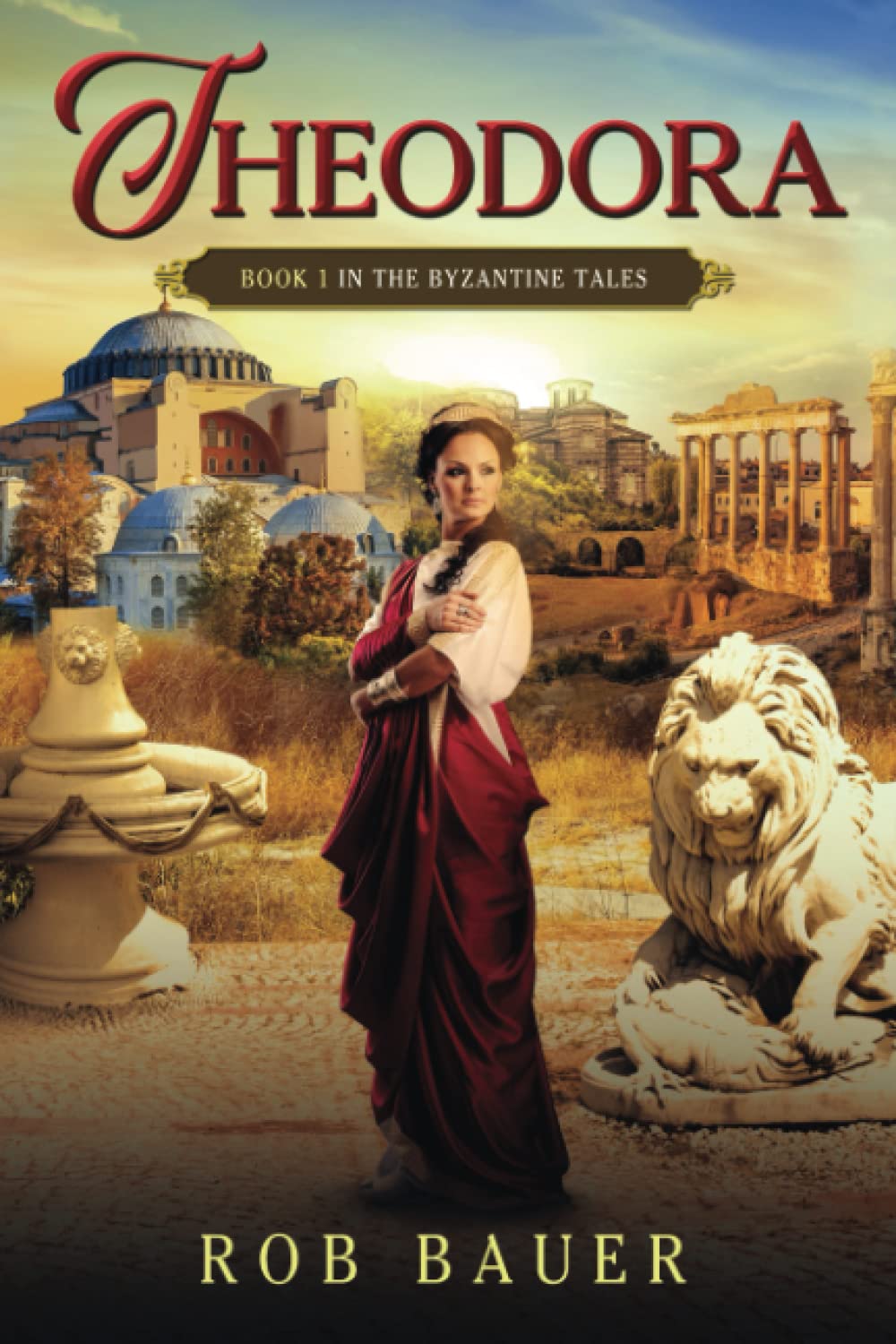 Amazon.com: Theodora (The Byzantine Tales): 9781948478243: Bauer, Rob ...