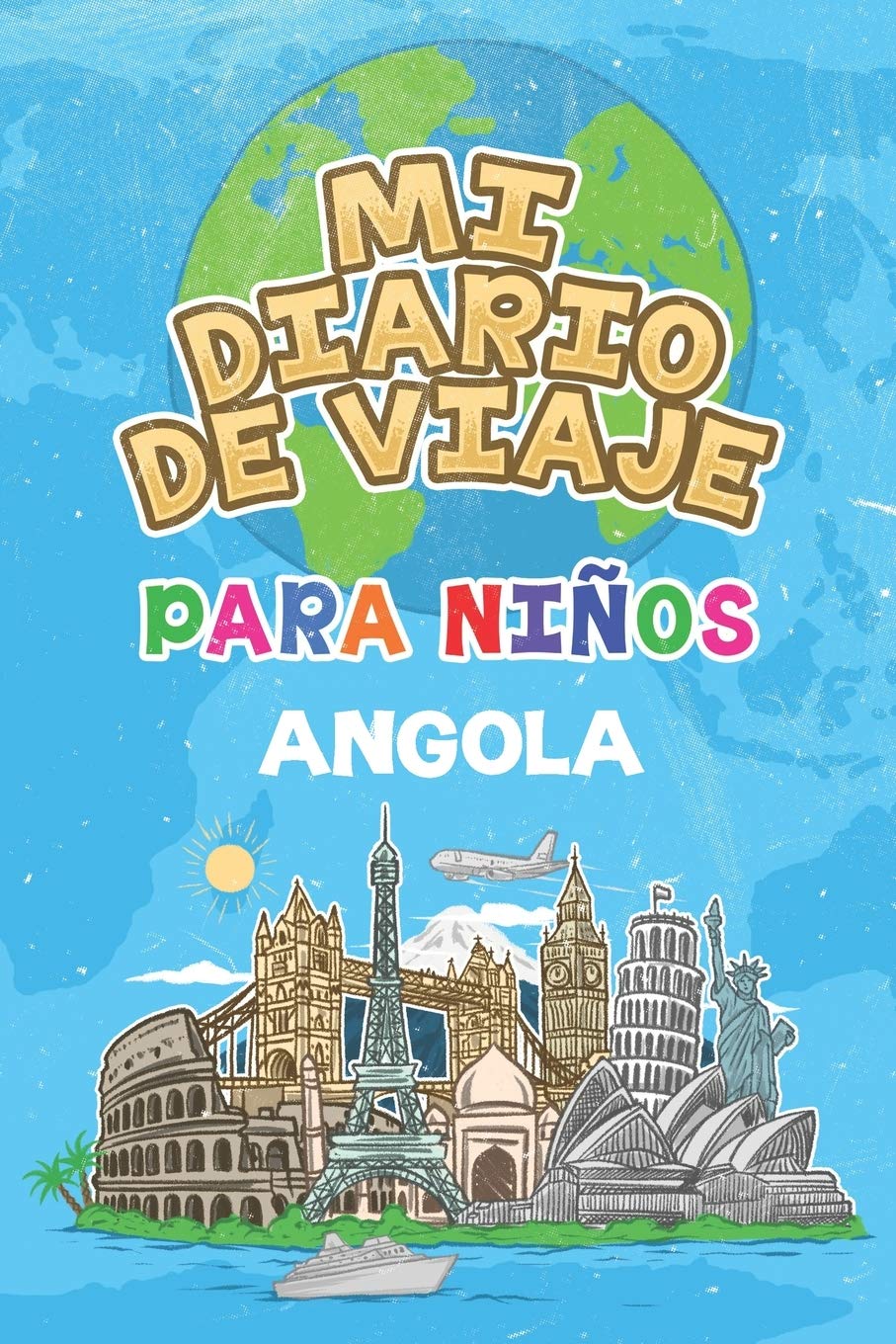 Buy Mi Diario De Viaje Para Niños Angola: 6x9 Diario de viaje para ...
