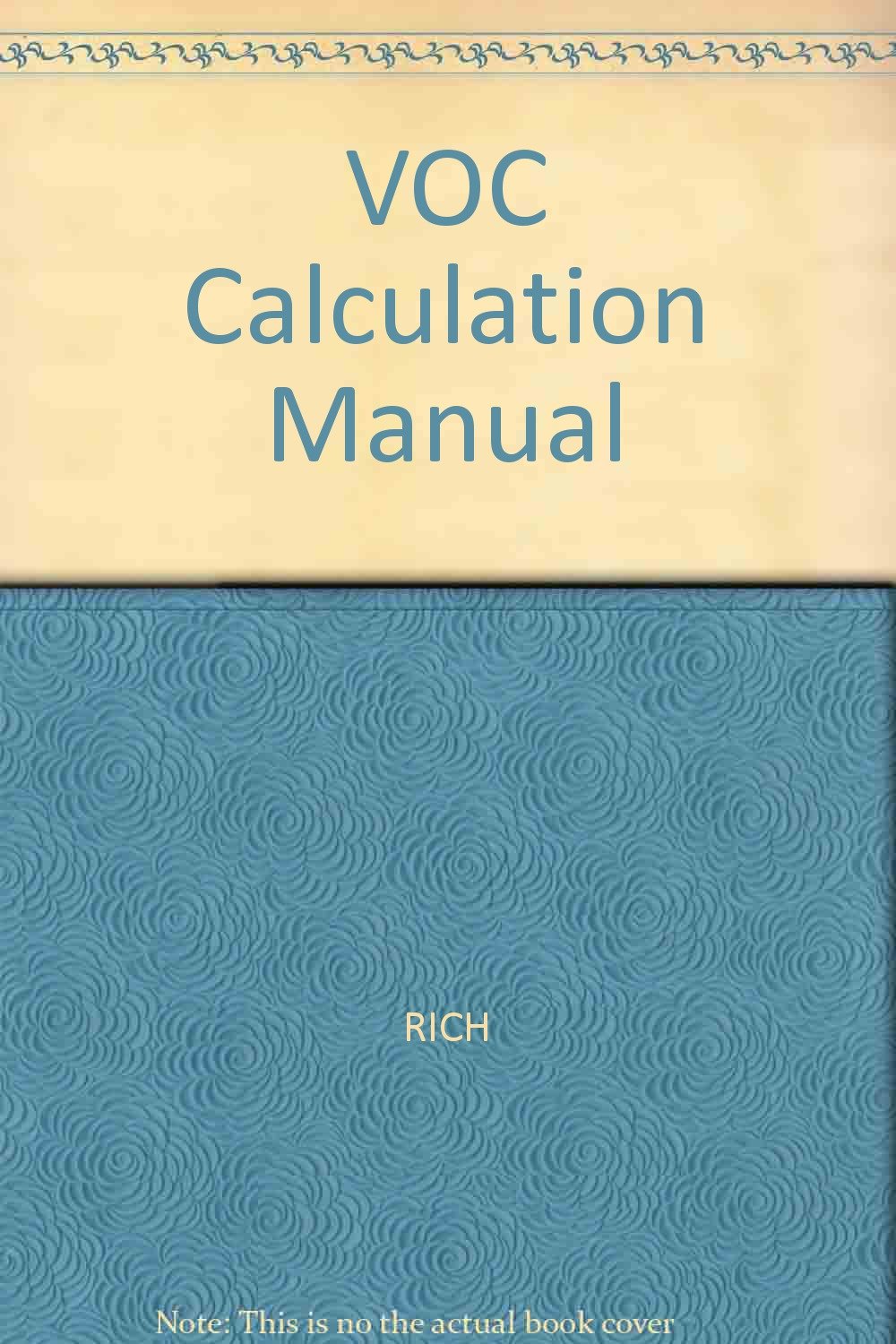 VOC Calculation Manual: RICH: 9780934165365: Amazon.com: Books