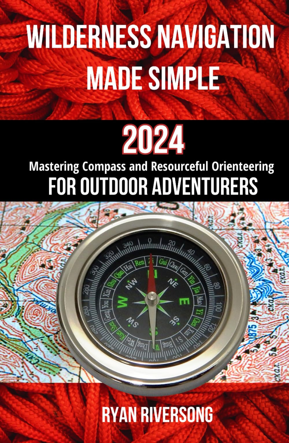 Wilderness Navigation Made Simple: Mastering Compass and Resourceful ...