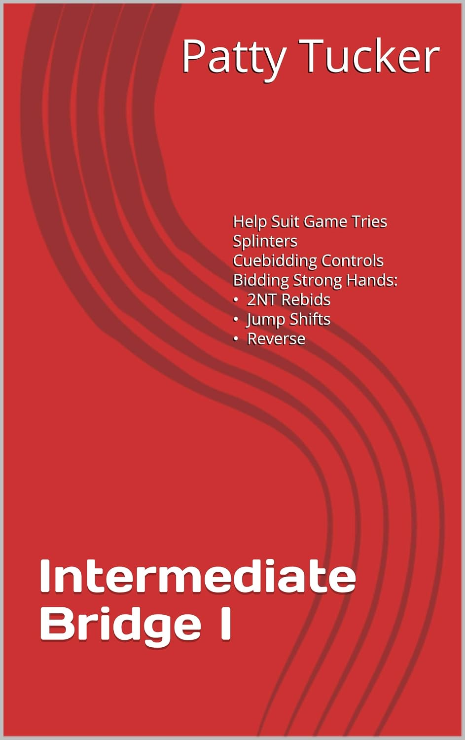 Intermediate Bridge I - Kindle edition by Tucker, Patty. Humor ...