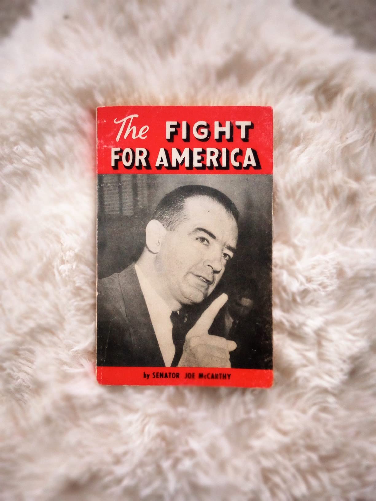 The fight for America: McCarthy, Joseph: Amazon.com: Books