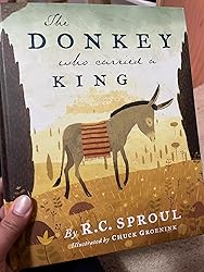 Amazon.com: The Donkey Who Carried a King: 9781567692693: Sproul, R.C.: Books
