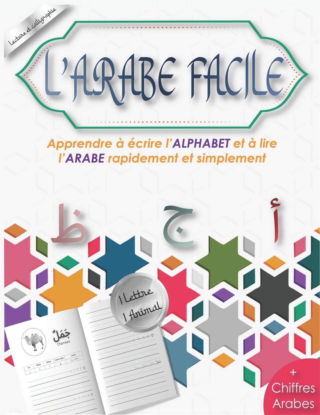 Larabe Facile Apprendre A Ecrire Lalphabet Et A Lire Larabe ...