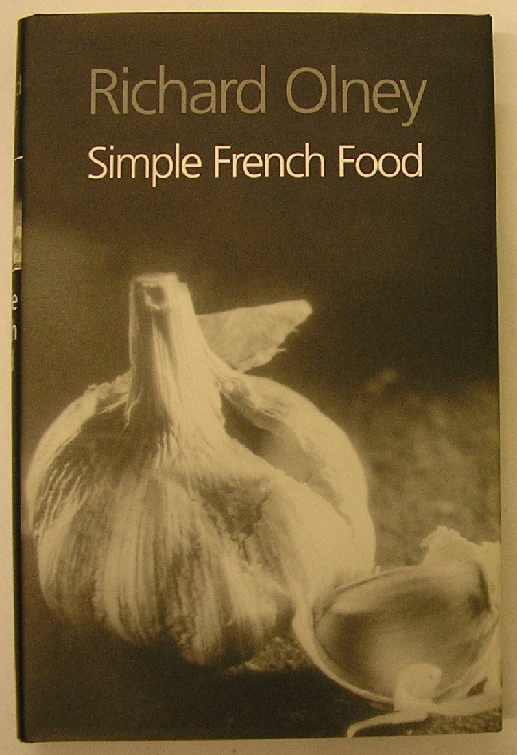 Simple French Food: Richard Olney: 9781904010289: Amazon.com: Books