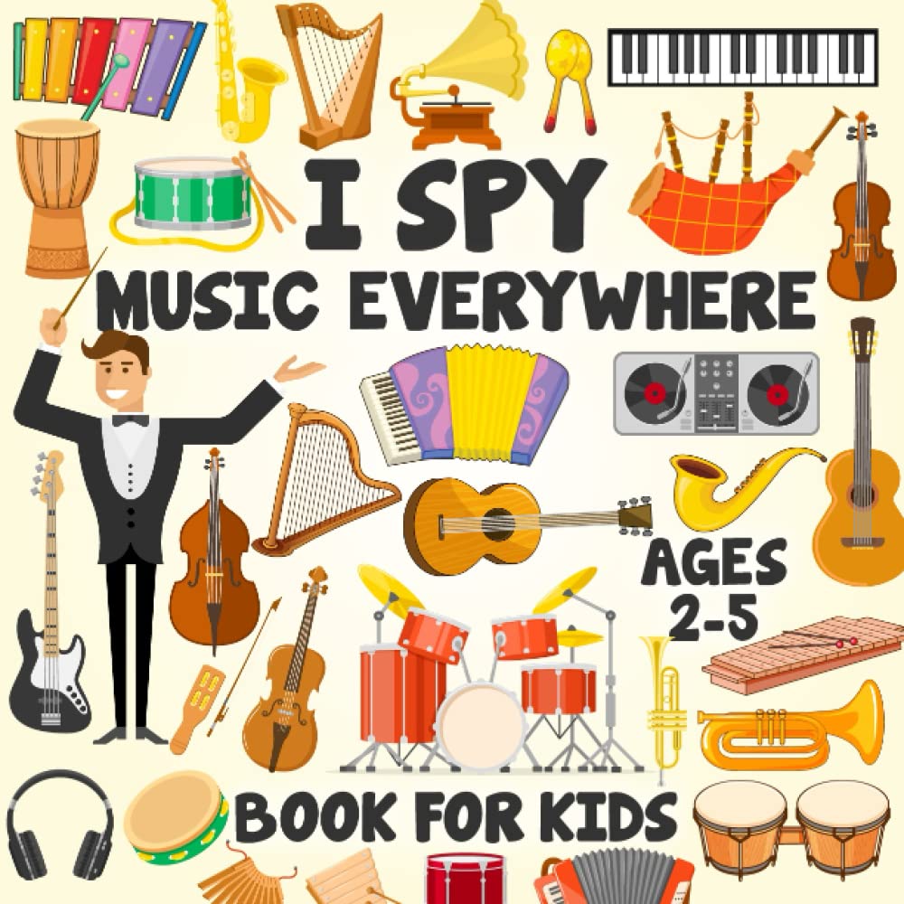 I Spy Music Everywhere Book for Kids Ages 2-5: Playful Instruments ...