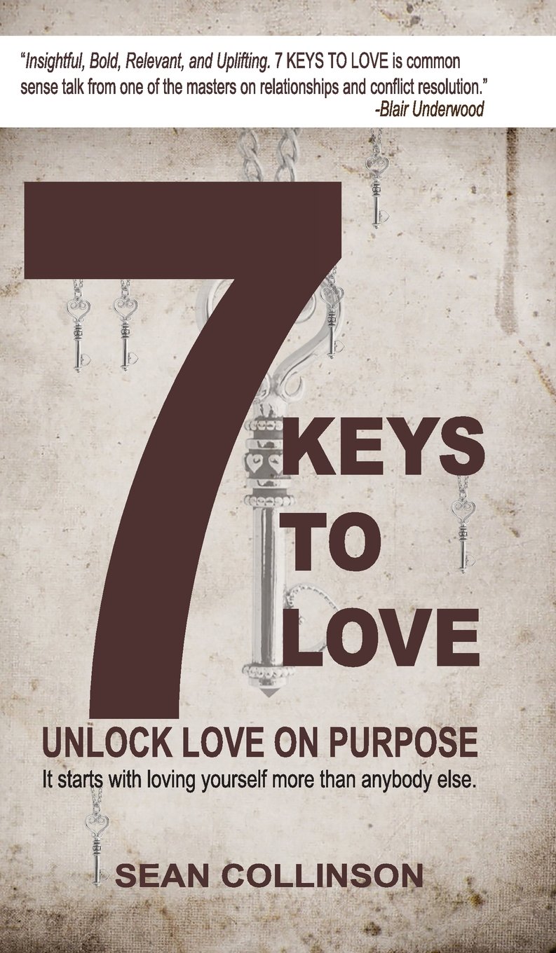 7 Keys to Love: Collinson, Sean: 9781634435413: Amazon.com: Books