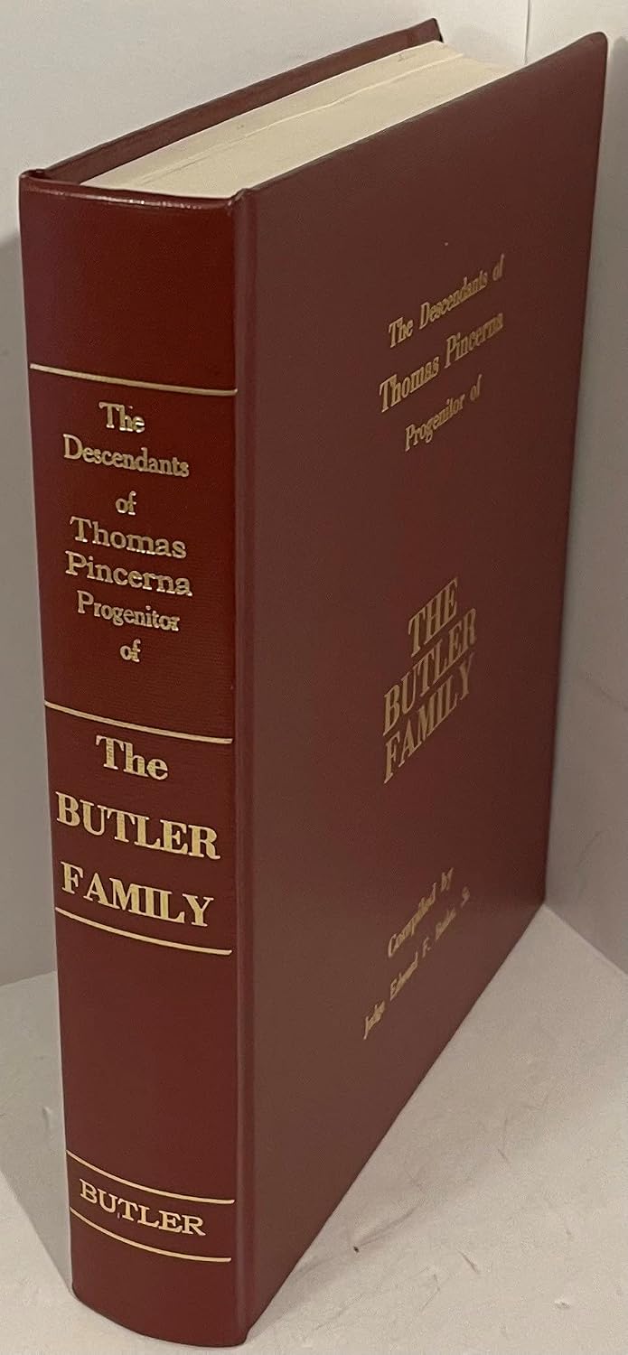 The Descendants of Thomas Pincerna Progenitor of the Butler Family ...