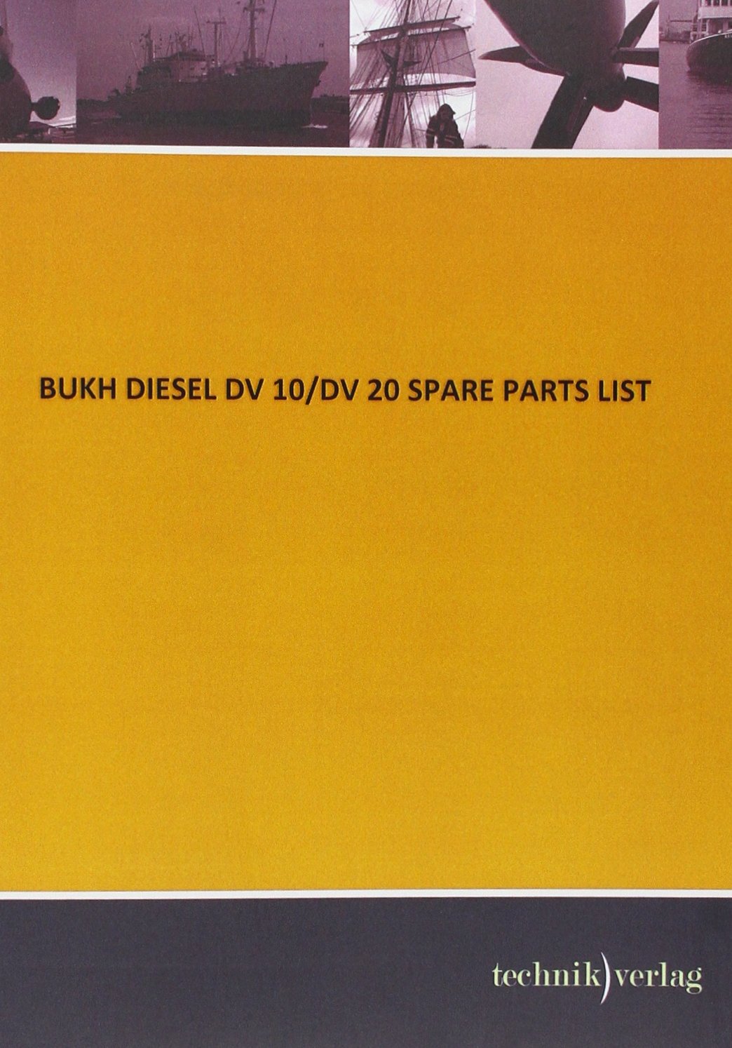 BUKH DIESEL DV 10/DV 20 SPARE PARTS LIST : Bukh Diesel: Amazon.de: Bücher