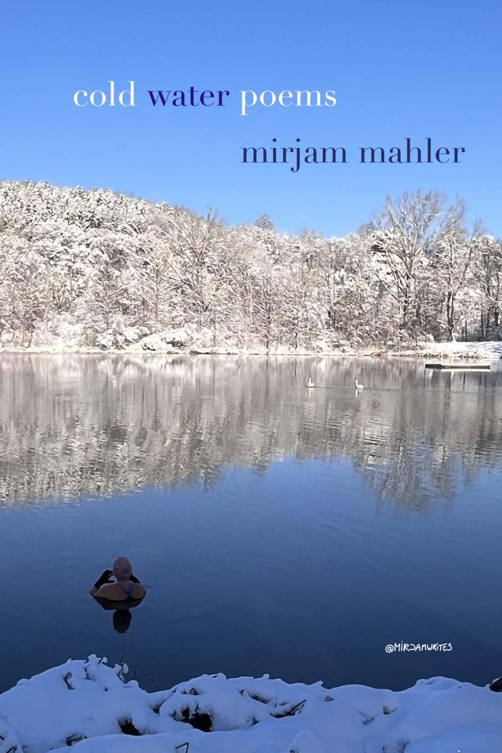 Amazon.com: cold water poems (Water Poems by Mirjam Mahler ...