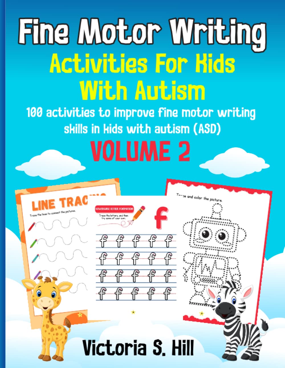 Fine Motor Writing Activities for Kids with Autism: 100 activities to ...