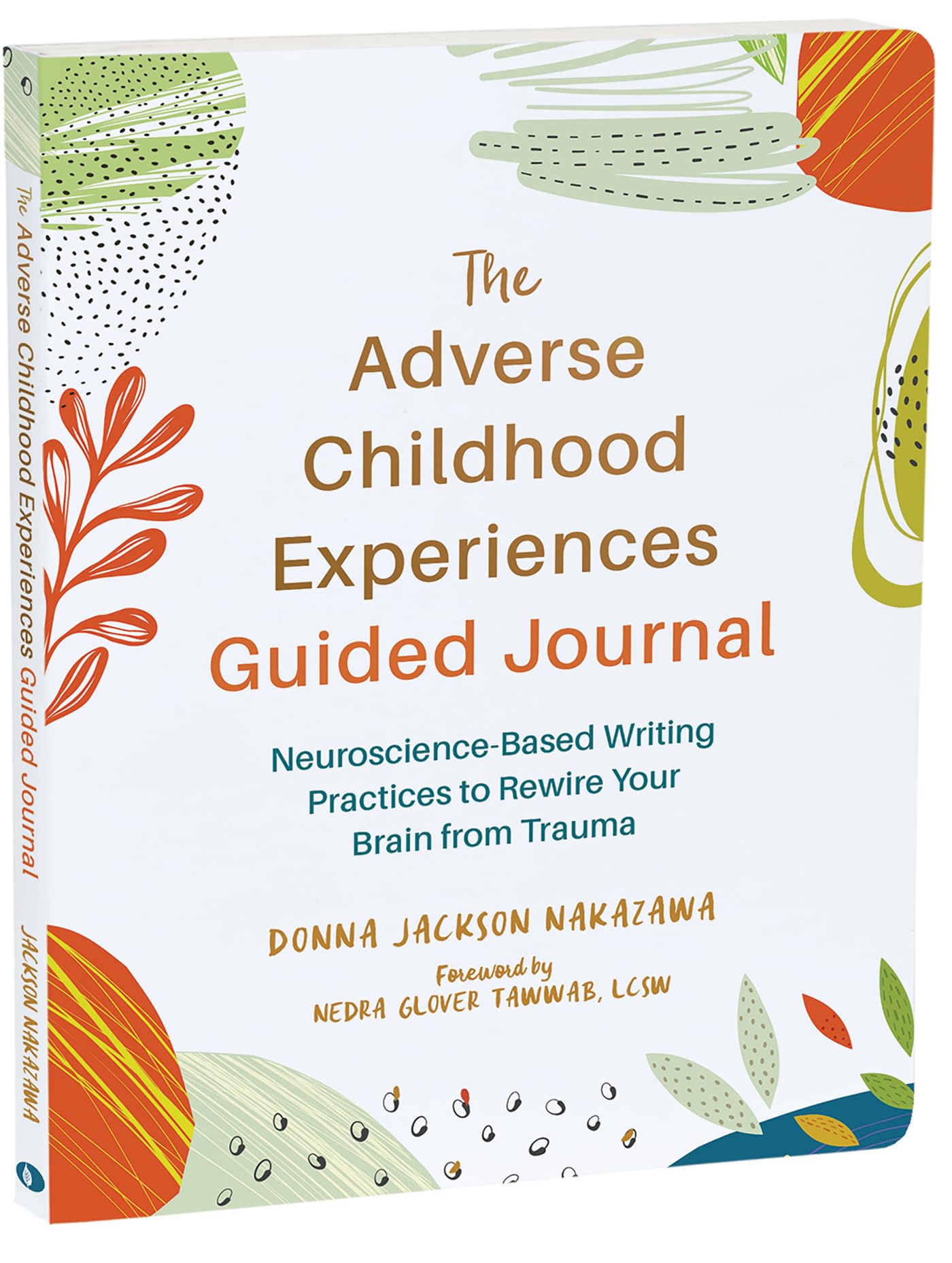The Adverse Childhood Experiences Guided Journal: Neuroscience-Based ...