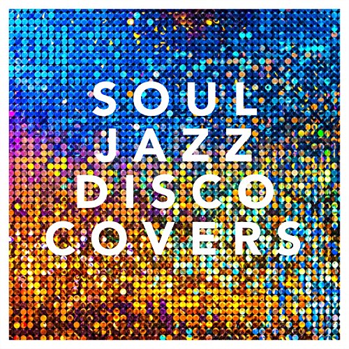 Amazon.co.jp: Soul Jazz Disco Covers : ヴァリアス・アーティスト: デジタルミュージック