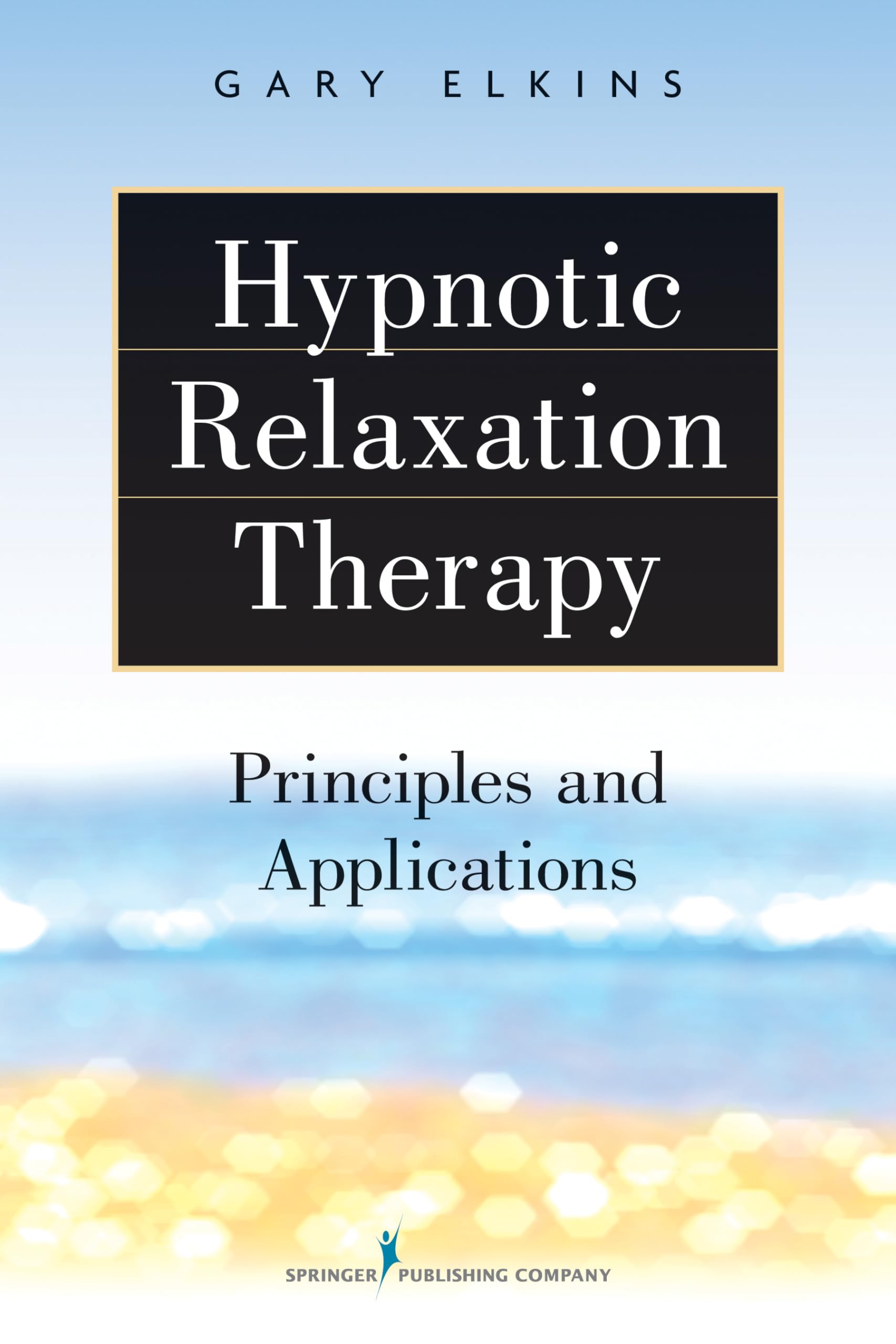 Amazon.com: Hypnotic Relaxation Therapy: Principles and Applications ...
