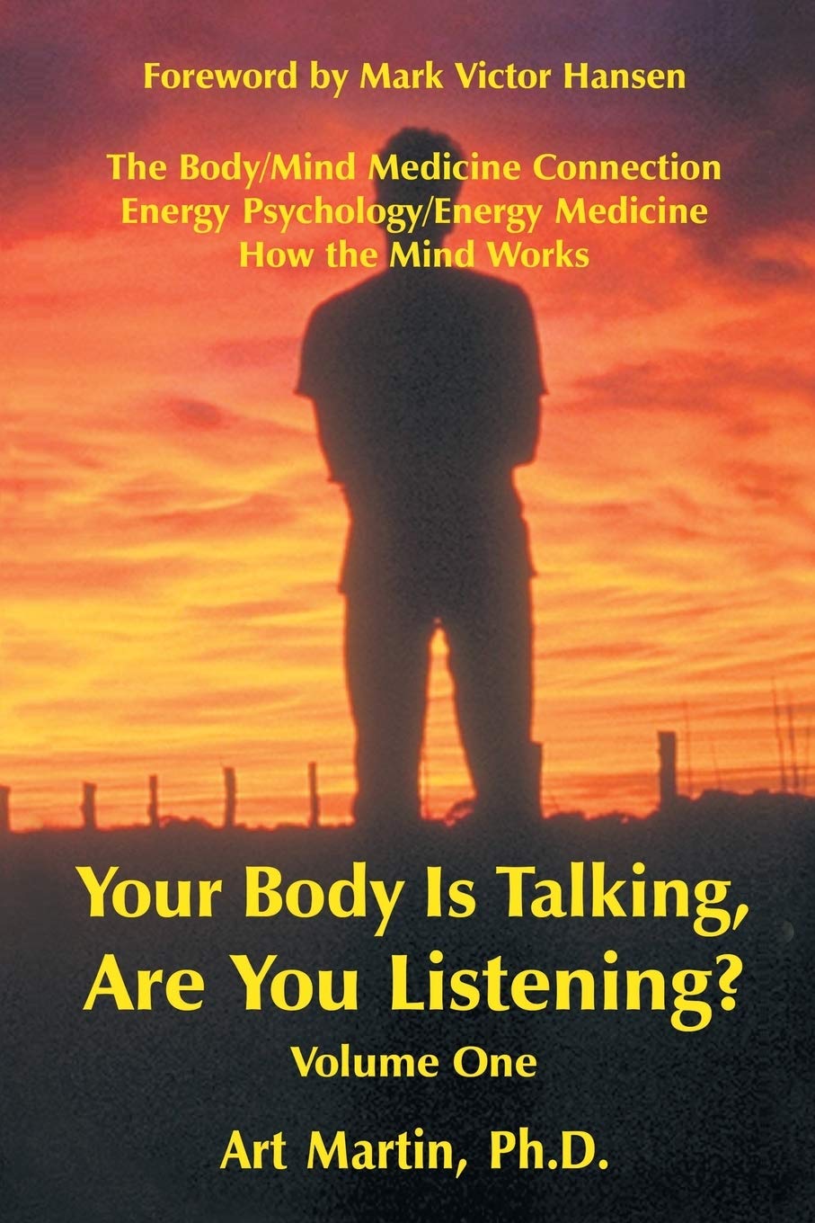 Your Body Is Talking Are You Listening? Volume One: The Body/Mind ...
