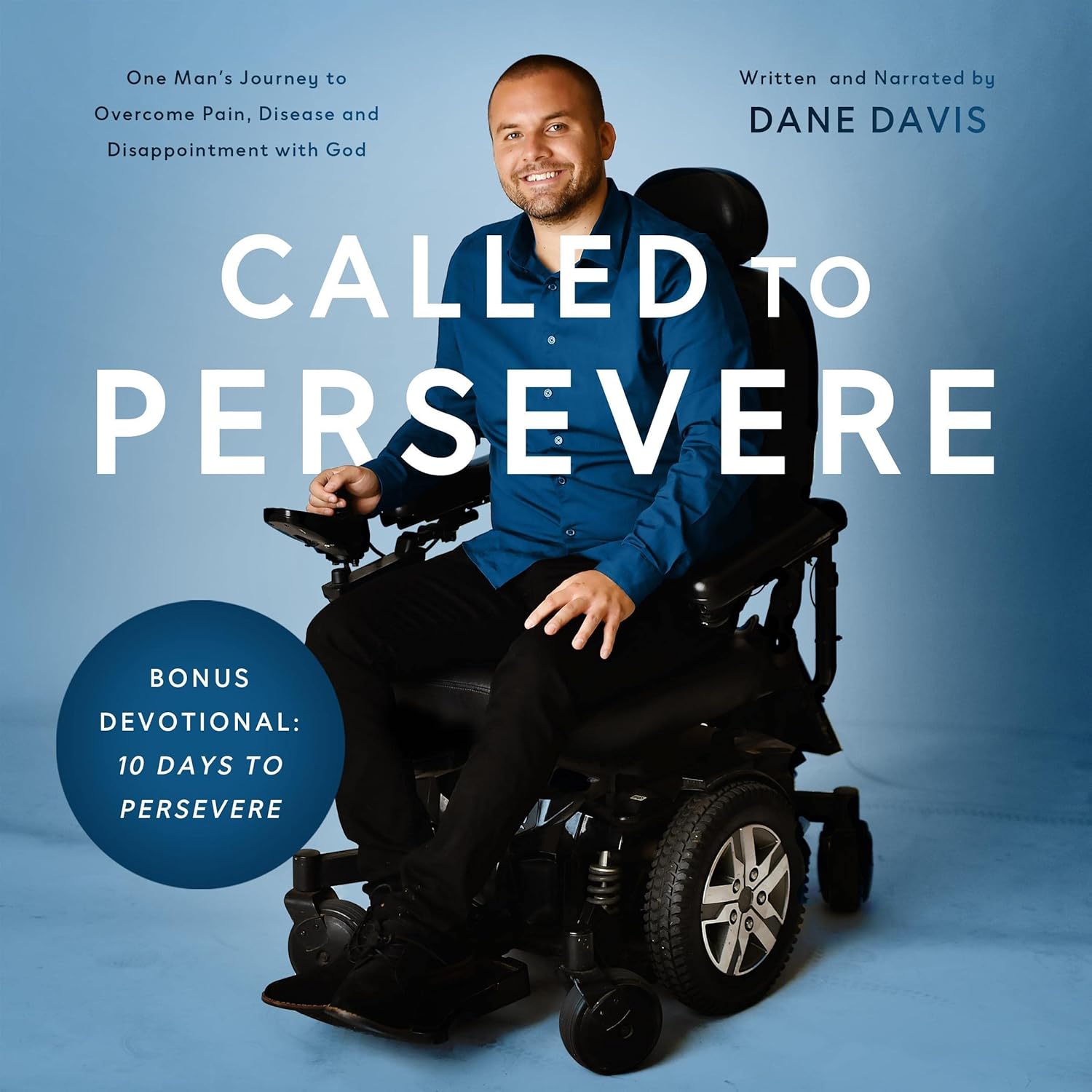 Amazon.com: Called to Persevere: One Man's Journey to Overcome Pain ...