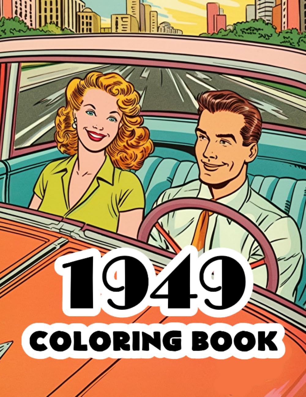 1949 Coloring Book: 1940's Retro coloring book featuring iconic scenes ...