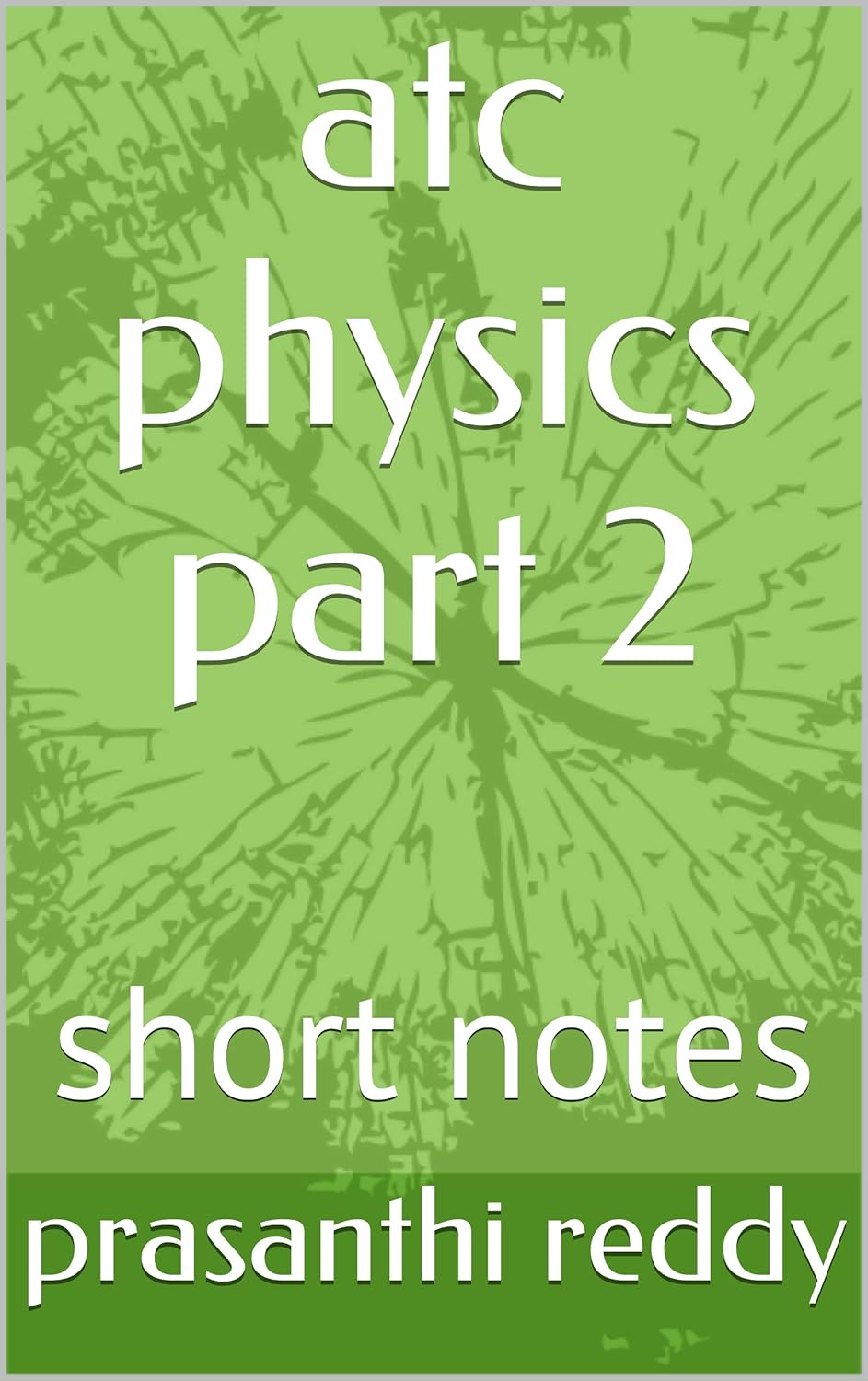 atc physics part 2: short notes eBook : reddy, prasanthi: Amazon.in ...