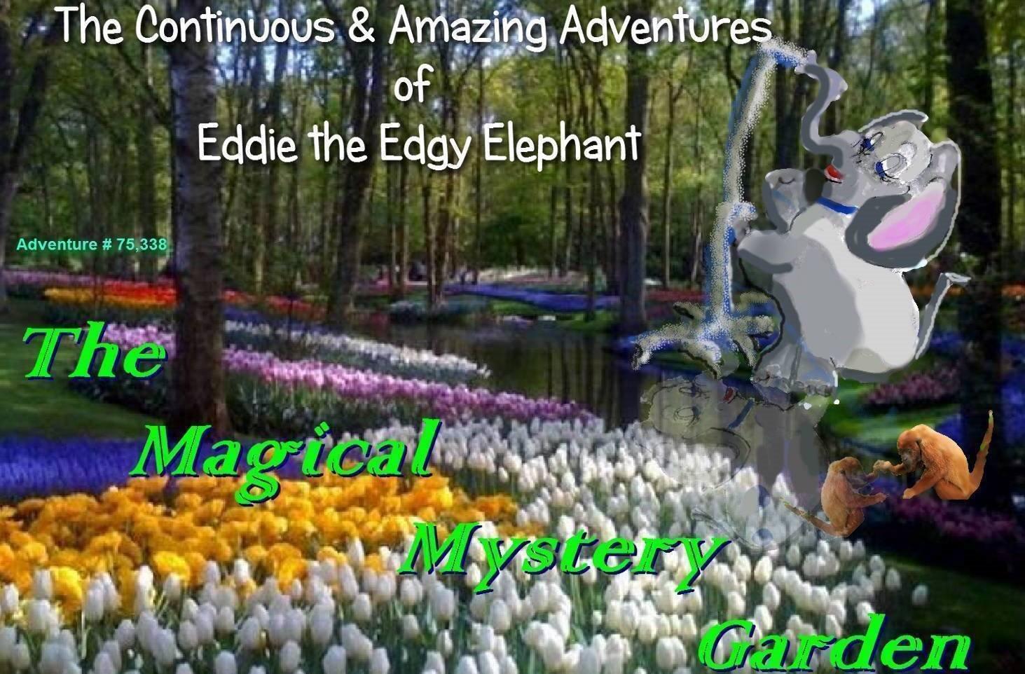 The Continuous and Amazing Adventures of Eddie the Edgy Elephant ...