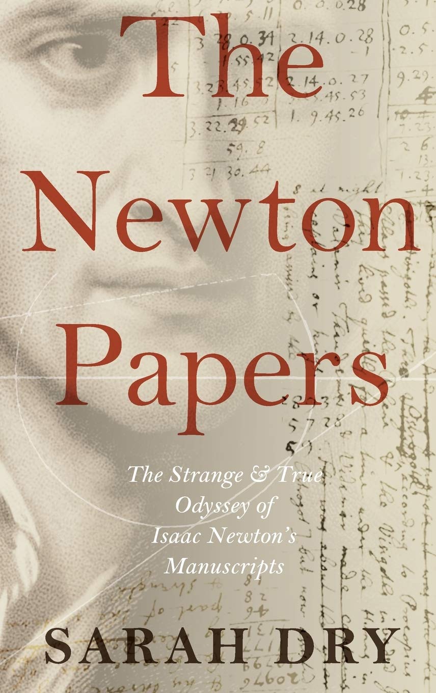 Amazon.com: The Newton Papers: The Strange and True Odyssey of Isaac ...