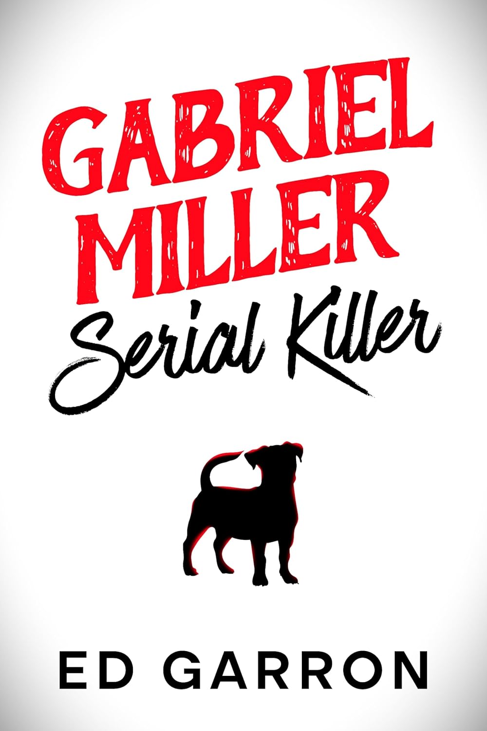 Amazon.com: Gabriel Miller Serial Killer: A Murder Mystery Book eBook ...