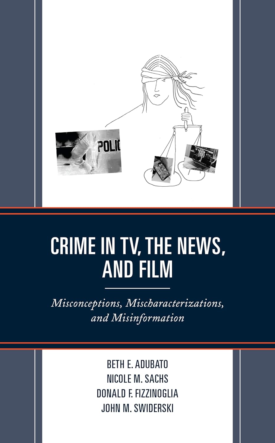 Crime in TV, the News, and Film: Misconceptions, Mischaracterizations ...