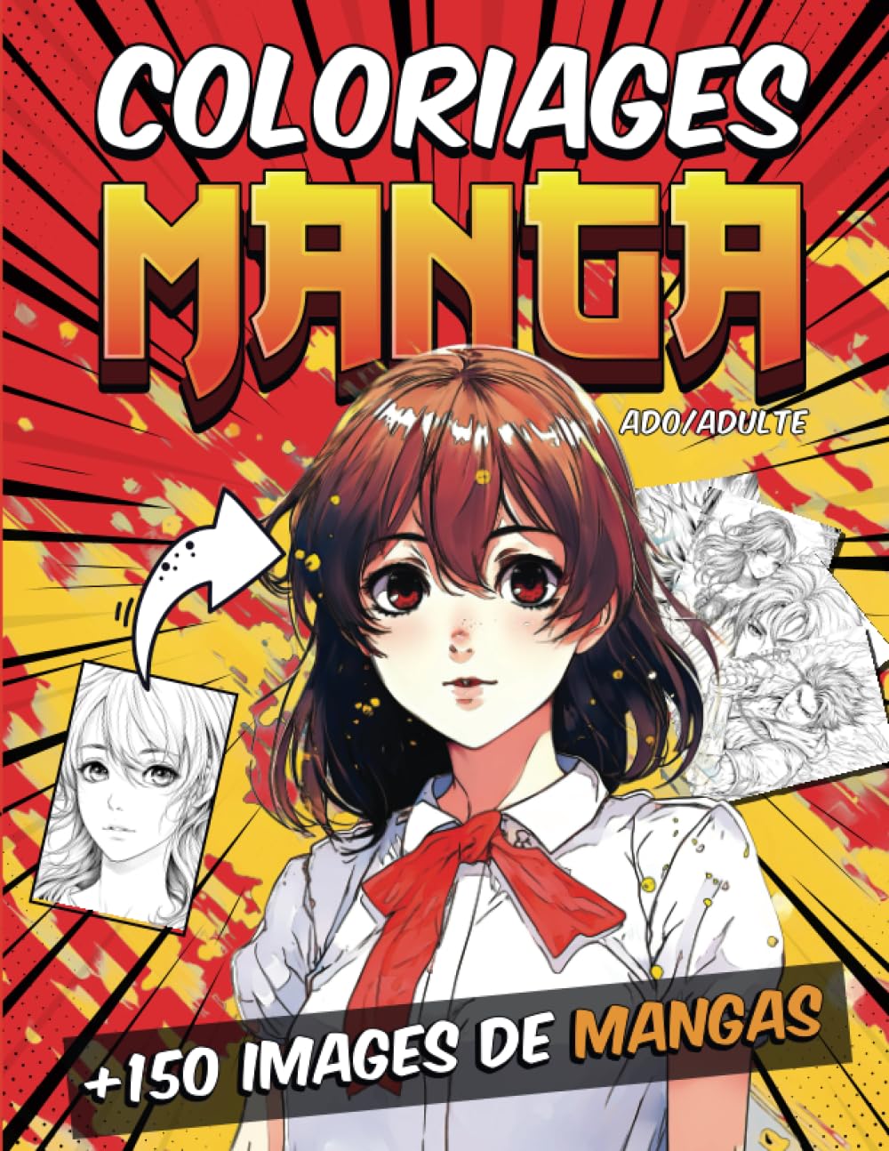 Coloriages de Manga pour adolescent et adulte: Plus de 150 images de ...