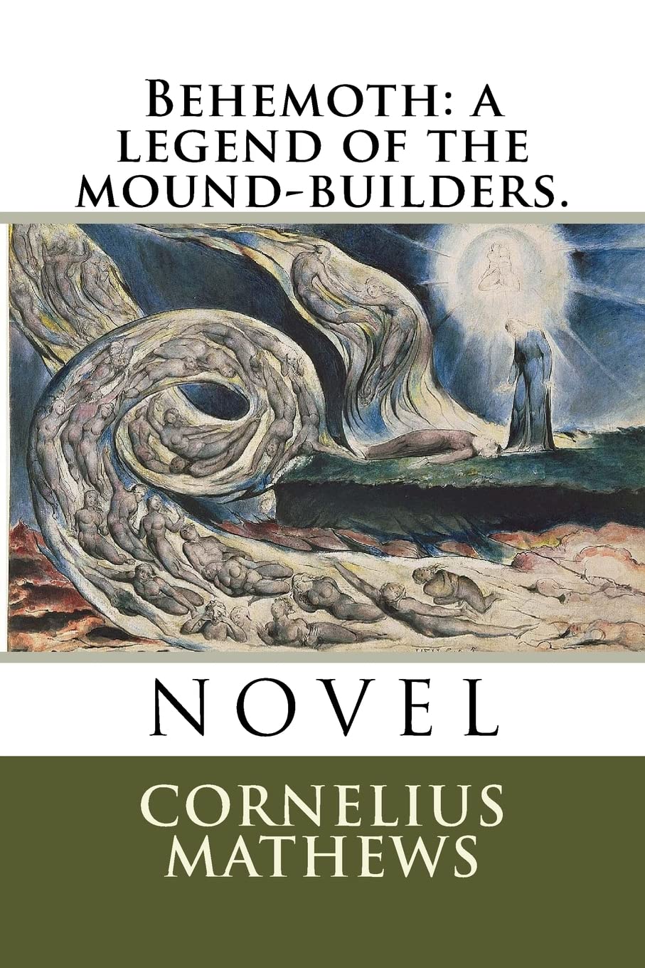 Behemoth: a legend of the mound-builders.: Mathews, Cornelius ...
