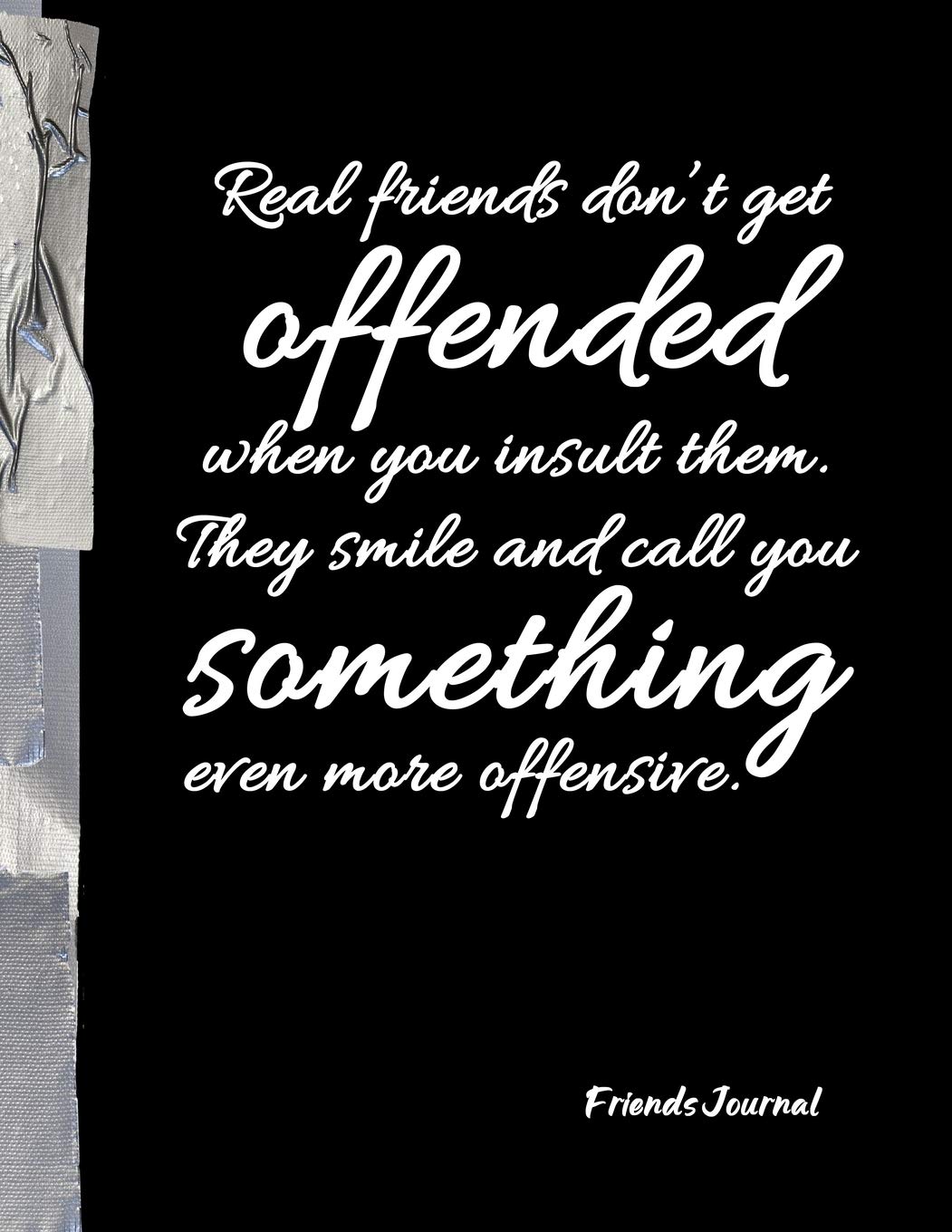 Offensive Friendship Quotes Stephen King No Good Friends, No Bad