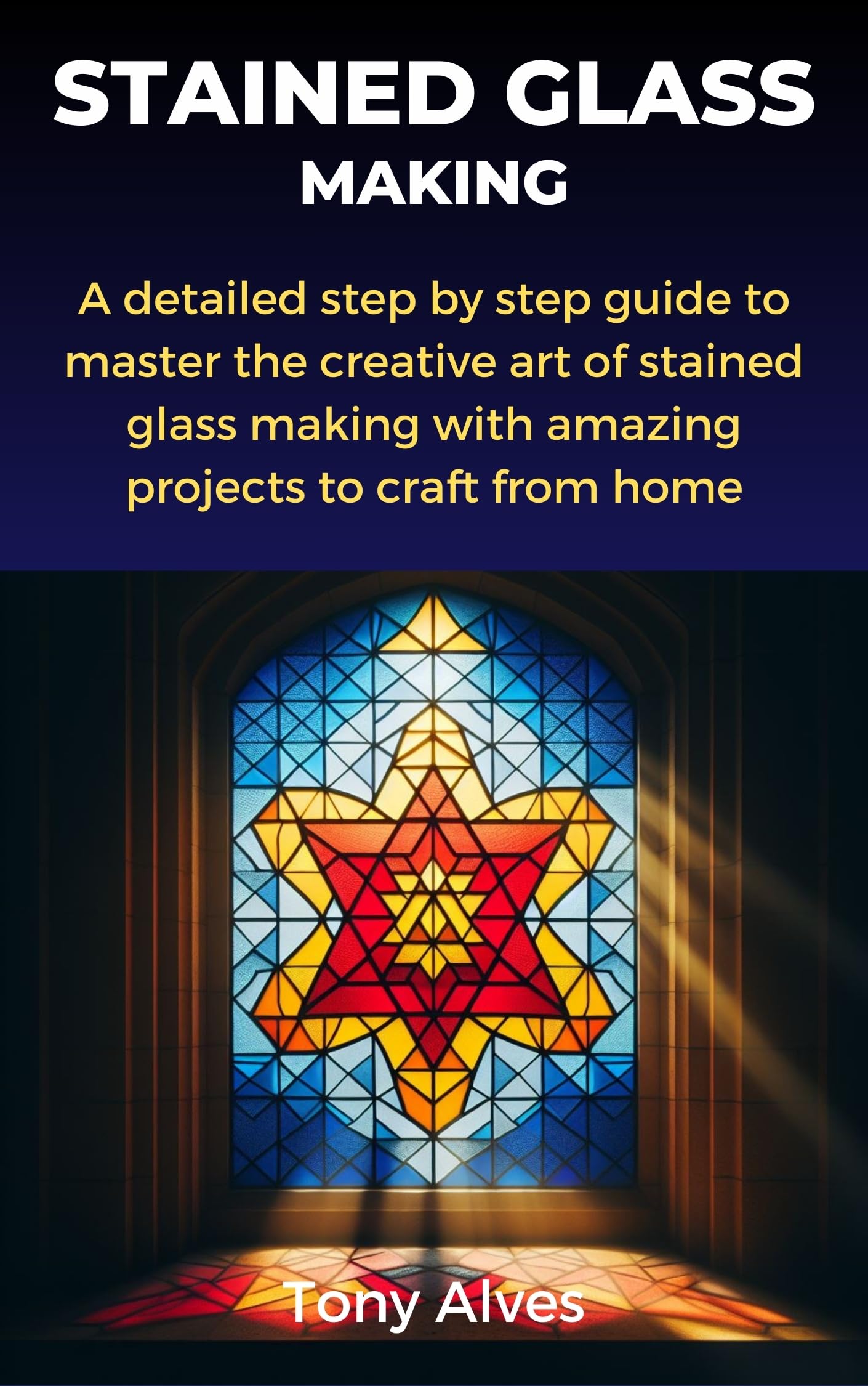 Stained Glass Making A Detailed Step By Step Guide To | Desertcart Ireland