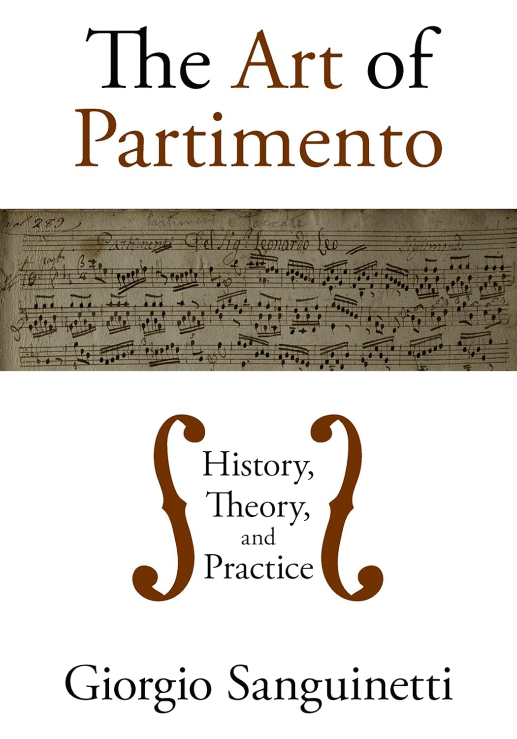 The Art of Partimento: History, Theory, and Practice: Sanguinetti ...
