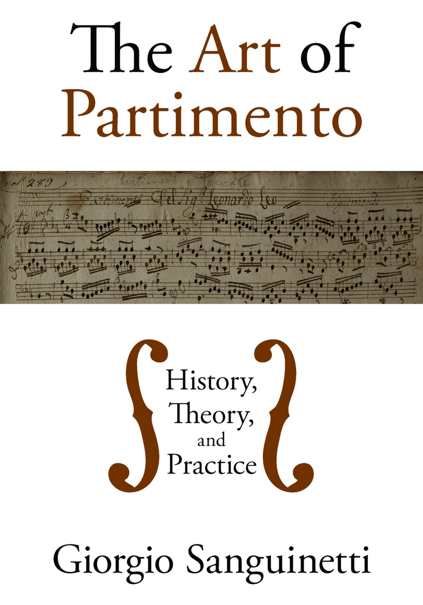The Art of Partimento: History, Theory, and Practice: Sanguinetti ...