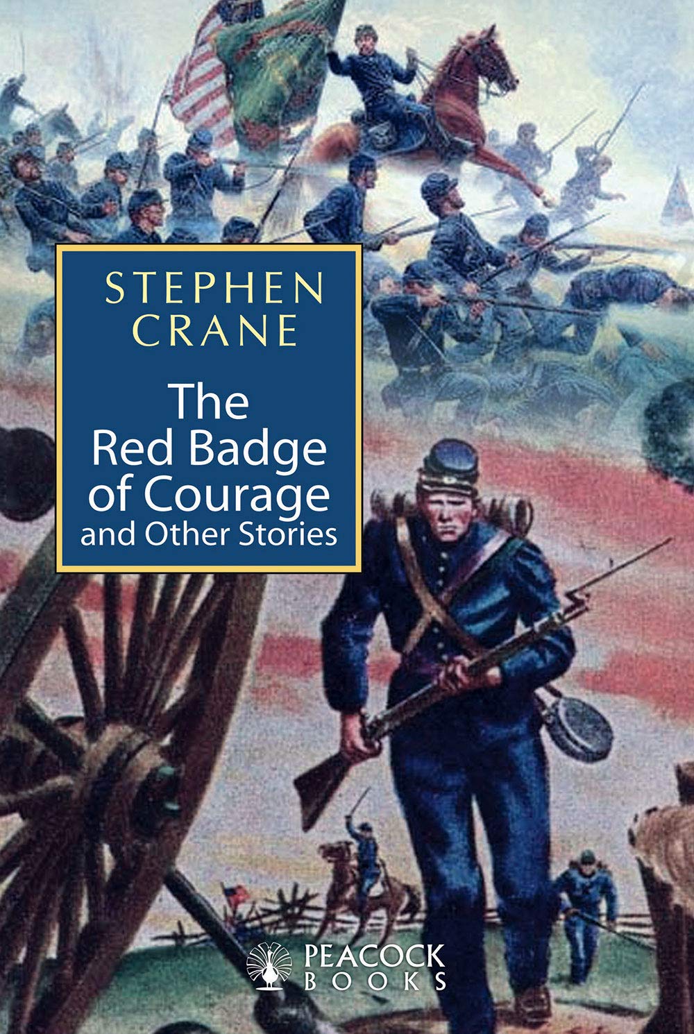 The Red Badge of Courage and Other Stories: Stephen Crane ...