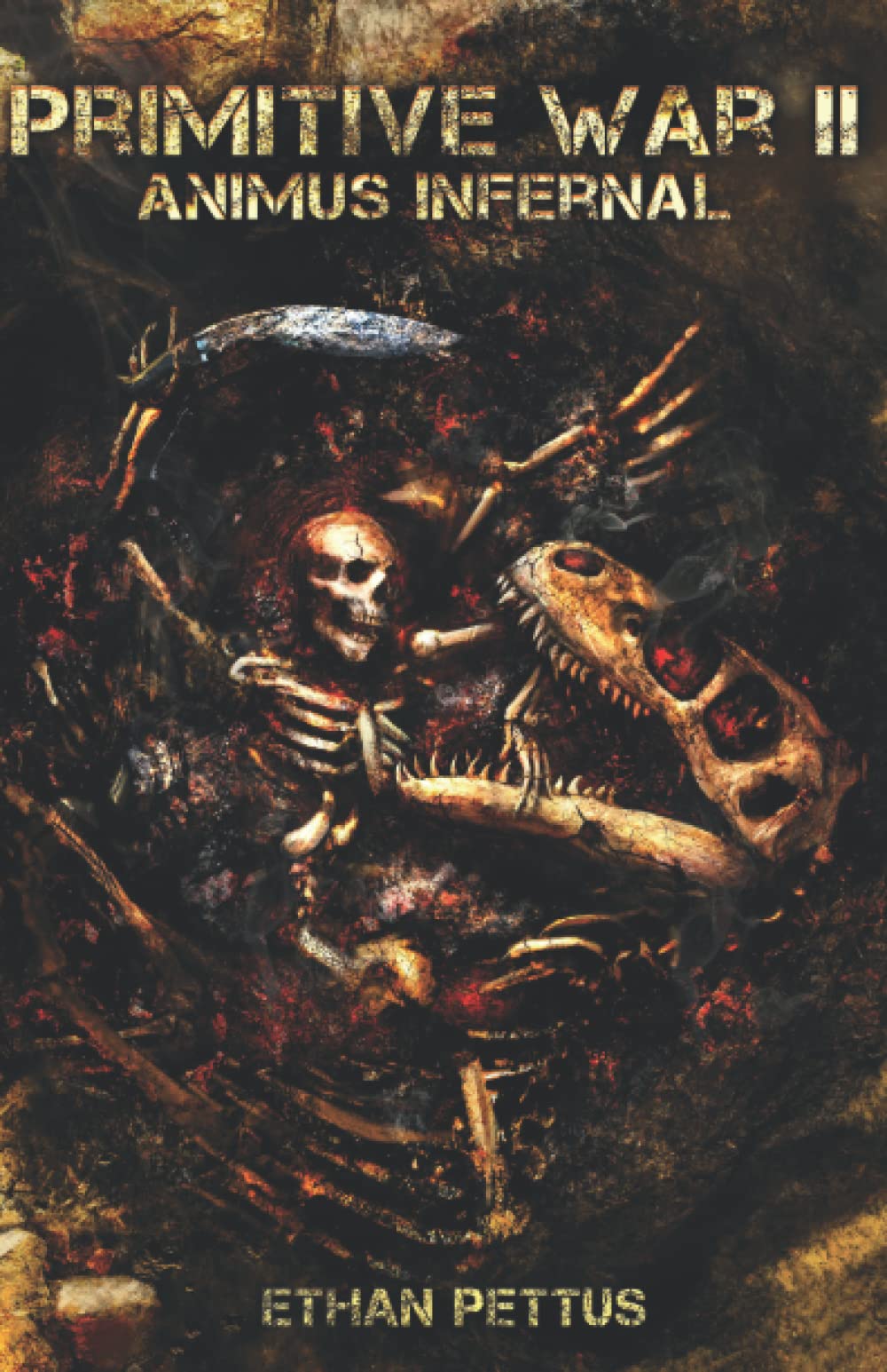Amazon.com: Primitive War 2: Animus Infernal: 9798689690834: Pettus ...
